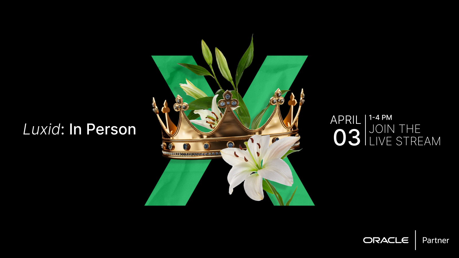 Luxid: In Person | The voice of the customer | Luxid event